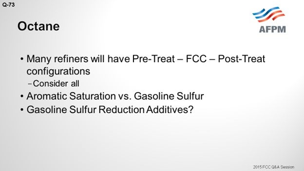 Question 73: Octane may become an issue as refiners increase severity ...